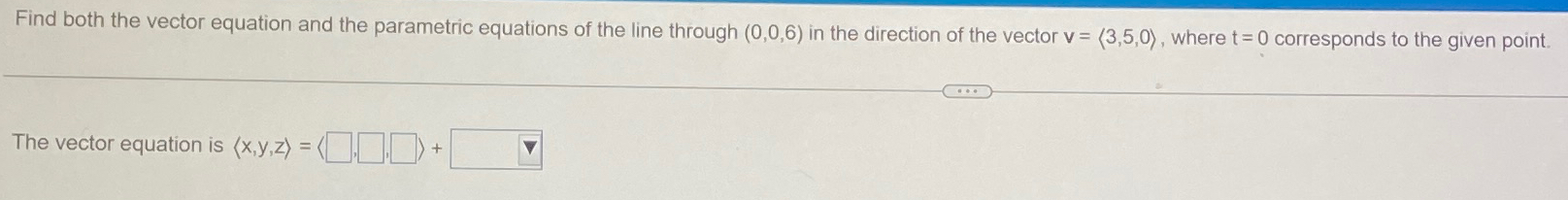 Solved Find both the vector equation and the parametric | Chegg.com
