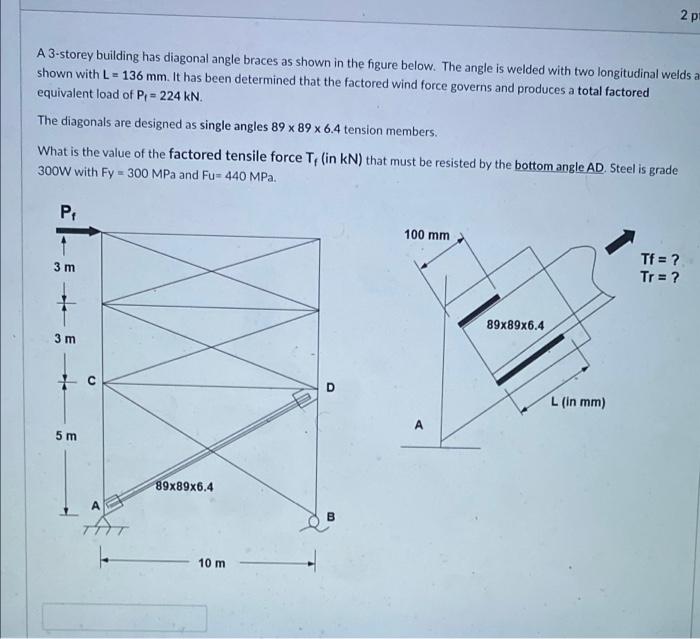 Solved 2 p A 3-storey building has diagonal angle braces as | Chegg.com