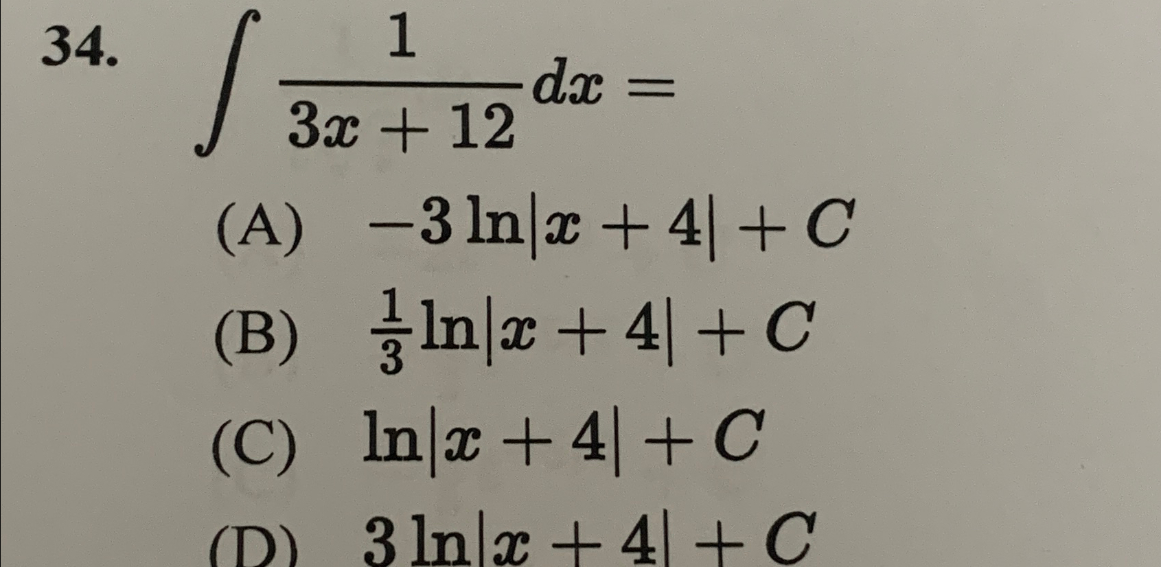 Solved ∫﻿﻿13x+12dx=(A) -3ln|x+4|+C(B) 13ln|x+4|+C(C) ln|x+4| | Chegg.com