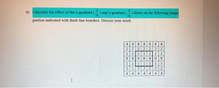 Solved Calculate the effect of the x-gradient (∂x∂) and | Chegg.com