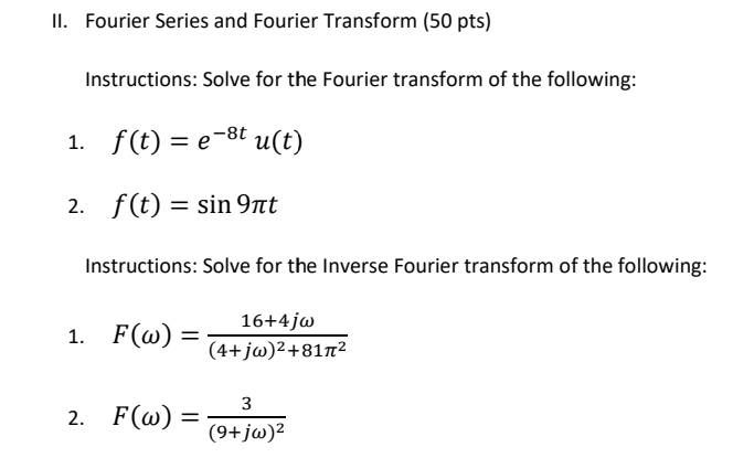 Solved II. Fourier Series and Fourier Transform (50 pts) | Chegg.com