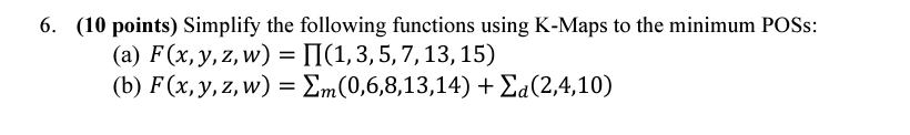 Solved (10 ﻿points) ﻿Simplify the following functions using | Chegg.com