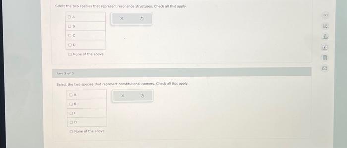 Solved Consider structures A-D. Part 1 of 3 Select the two | Chegg.com