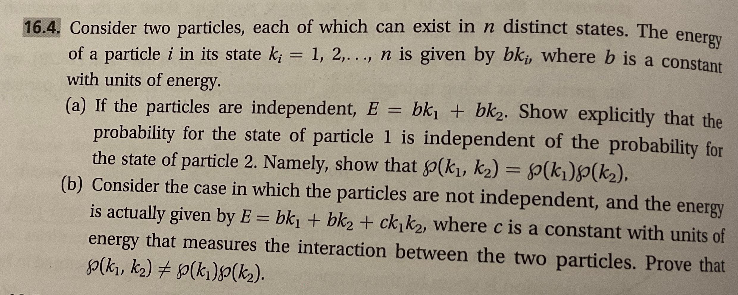 Solved 16.4. ﻿Consider two particles, each of which can | Chegg.com