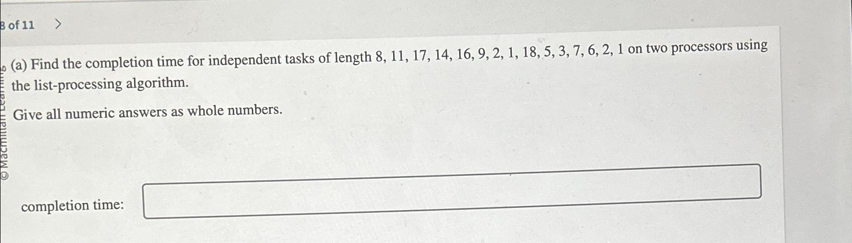 Solved 8 ﻿of 11(a) ﻿Find the completion time for independent | Chegg.com