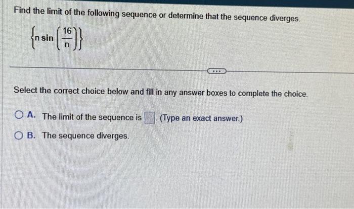 Solved Find the limit of the following sequence or determine | Chegg.com