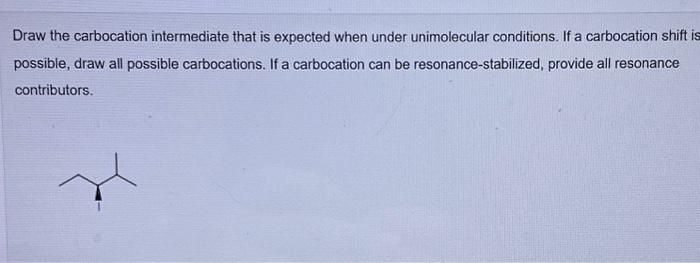 Solved Draw the carbocation intermediate that is expected | Chegg.com