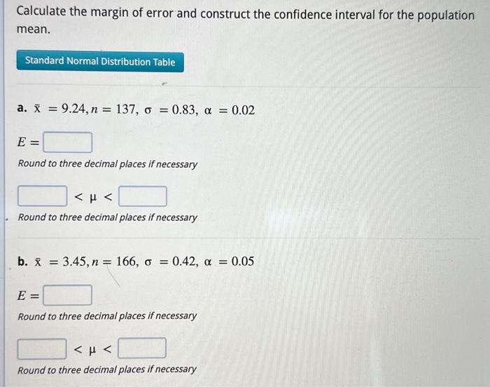 Solved Calculate the margin of error and construct the | Chegg.com