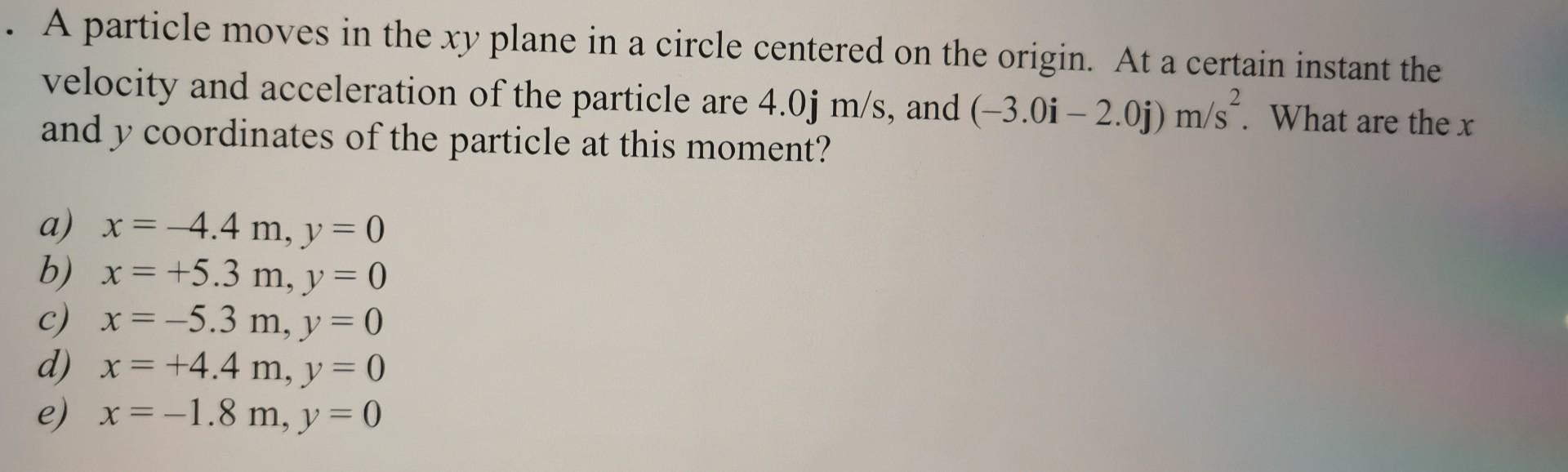 Solved A particle moves in the xy plane in a circle centered | Chegg.com