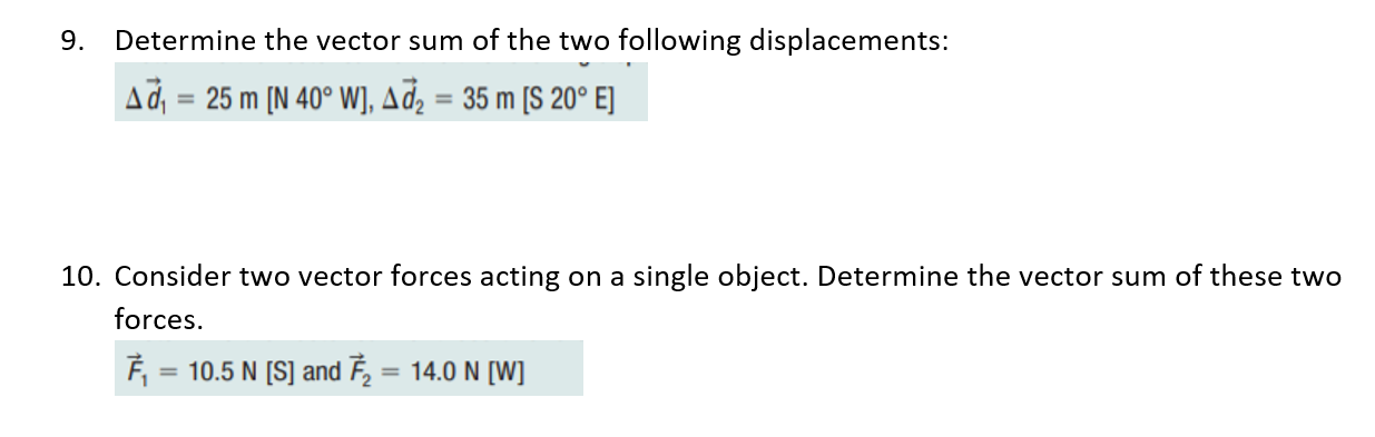 Solved Determine the vector sum of the two following | Chegg.com