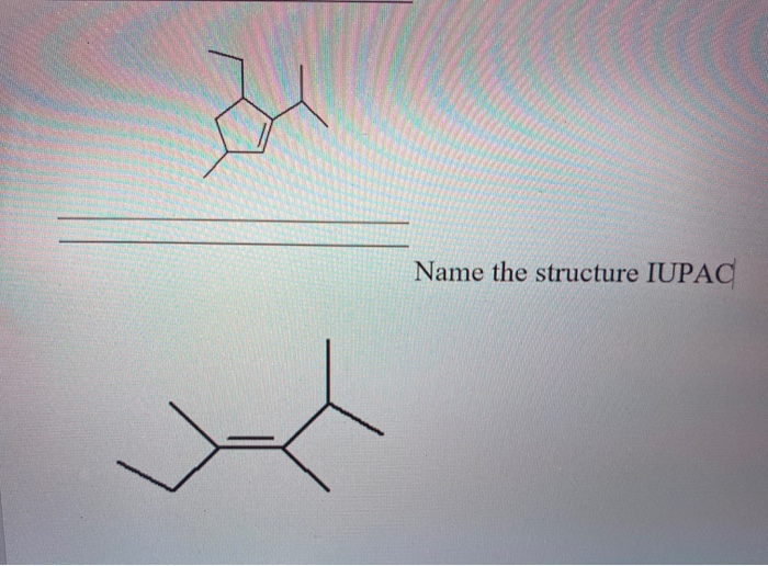Solved Name the structure IUPAC | Chegg.com