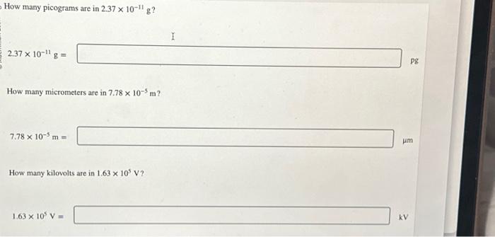 Solved How many picograms are in 2.37 x 10-¹¹ g? 2.37 x | Chegg.com