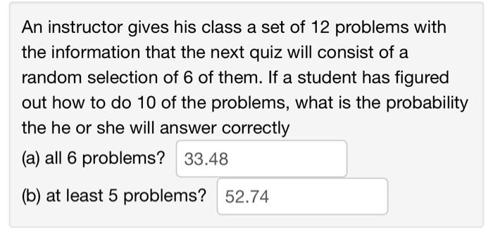 Solved An instructor gives his class a set of 12 problems | Chegg.com