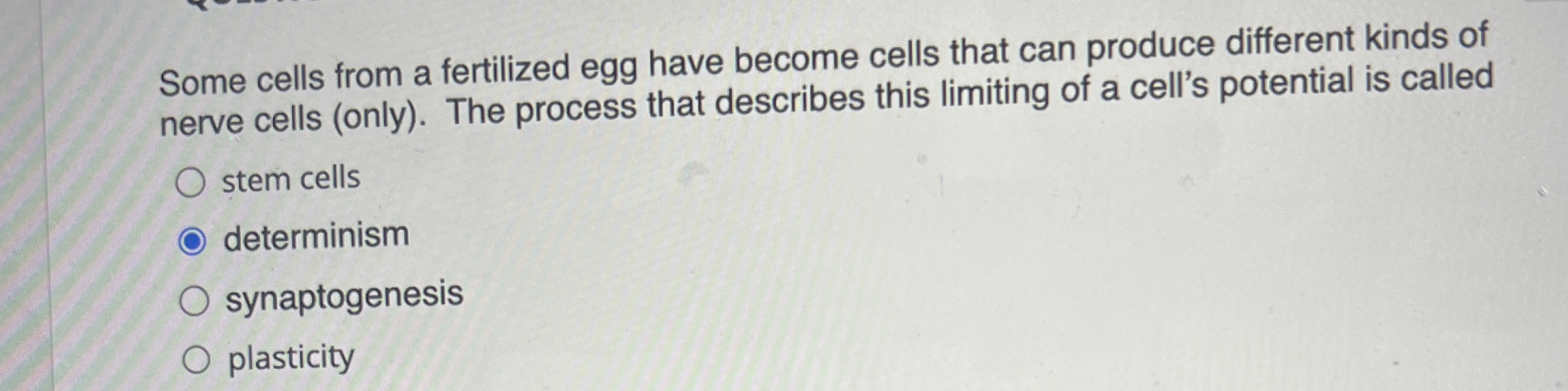 Solved Some cells from a fertilized egg have become cells | Chegg.com