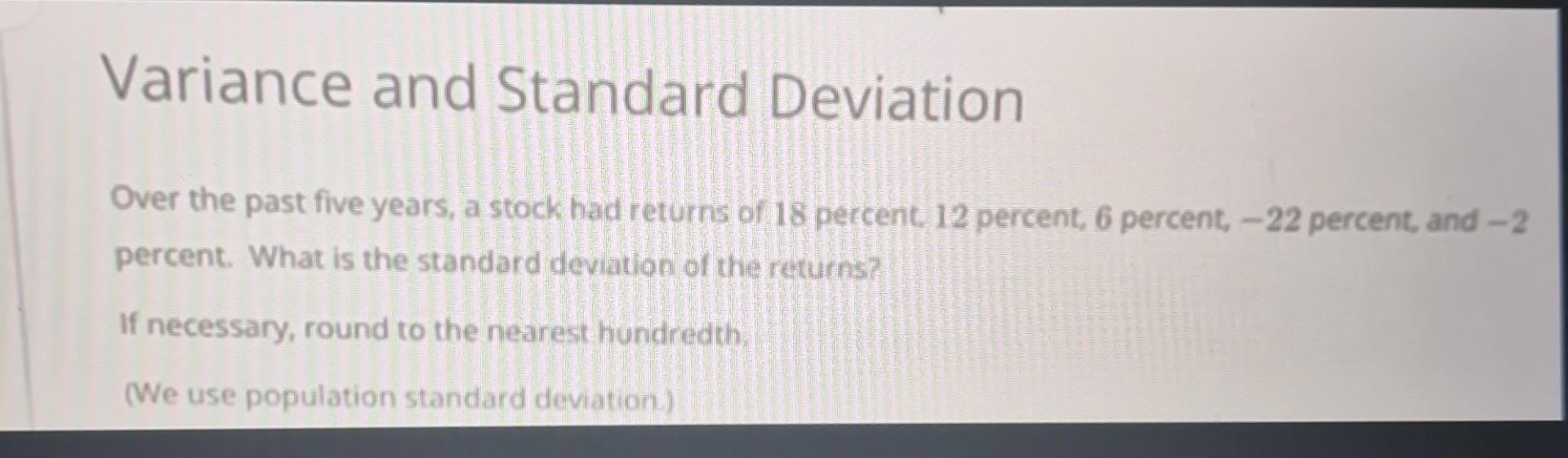 Solved Variance and Standard Deviation Over the past five | Chegg.com