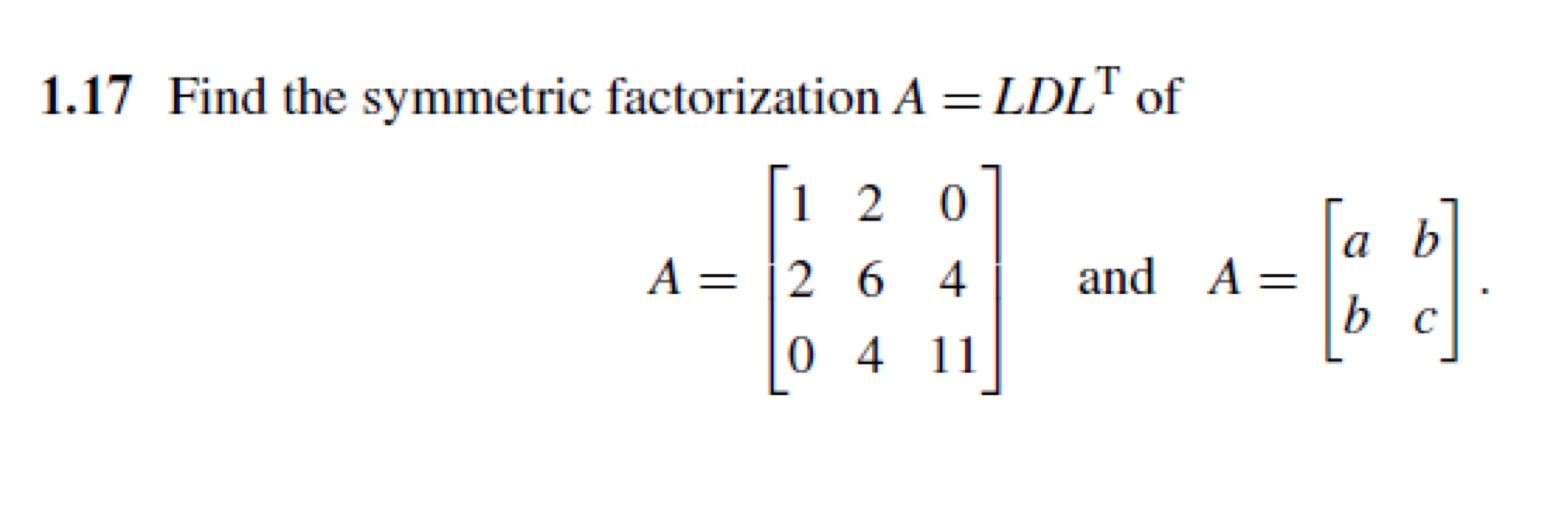 1.17 ﻿Find the symmetric factorization A=LDLT | Chegg.com