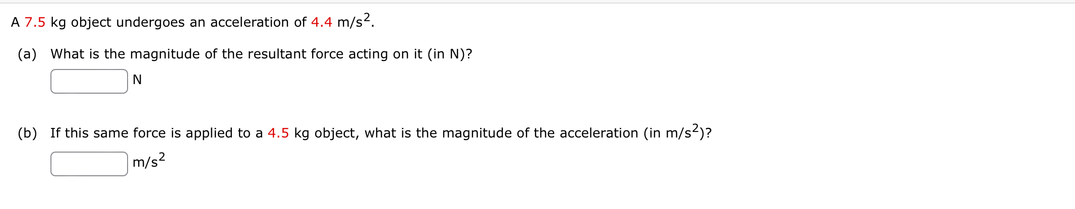 Solved A 7 5kg ﻿object Undergoes An Acceleration Of