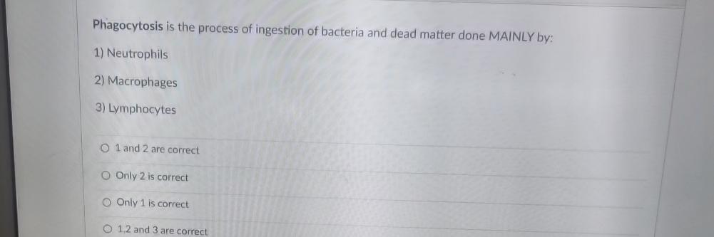 Solved Phagocytosis is the process of ingestion of bacteria | Chegg.com