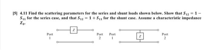 Solved 121 4.7 Derive the [Z] and [Y] matrices for the | Chegg.com