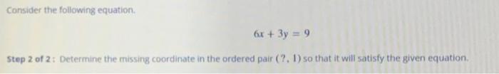 Solved Consider the following equation. 6x + 3y = 9 Step 2 | Chegg.com
