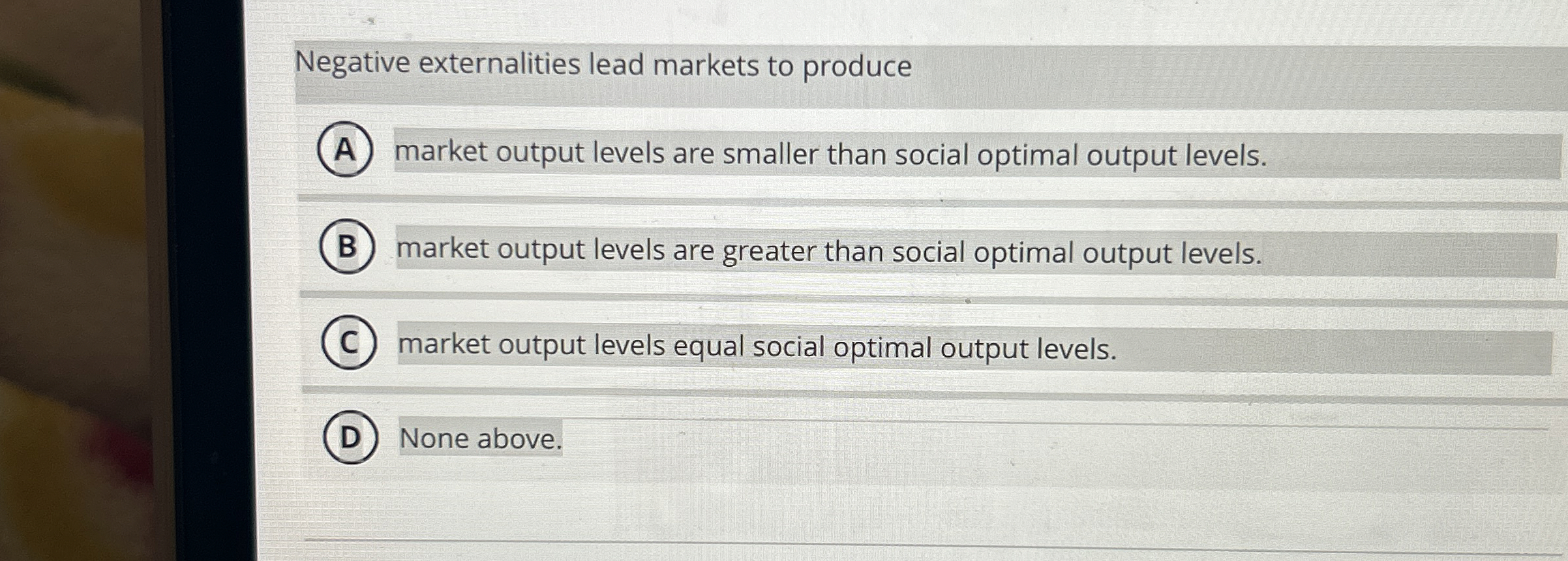 Solved Negative externalities lead markets to producemarket | Chegg.com
