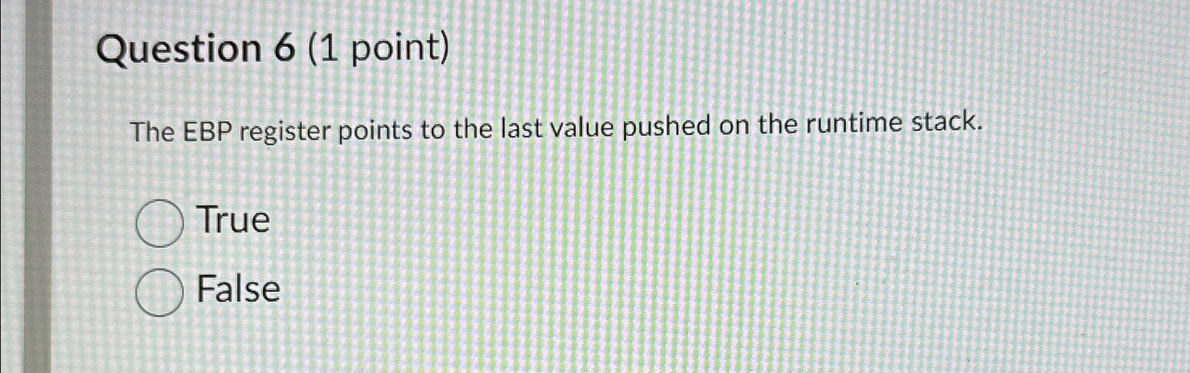 Solved Question 6 (1 ﻿point)The EBP register points to the | Chegg.com