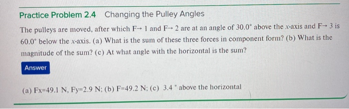Solved Practice Problem 2.4 Changing the Pulley Angles The | Chegg.com