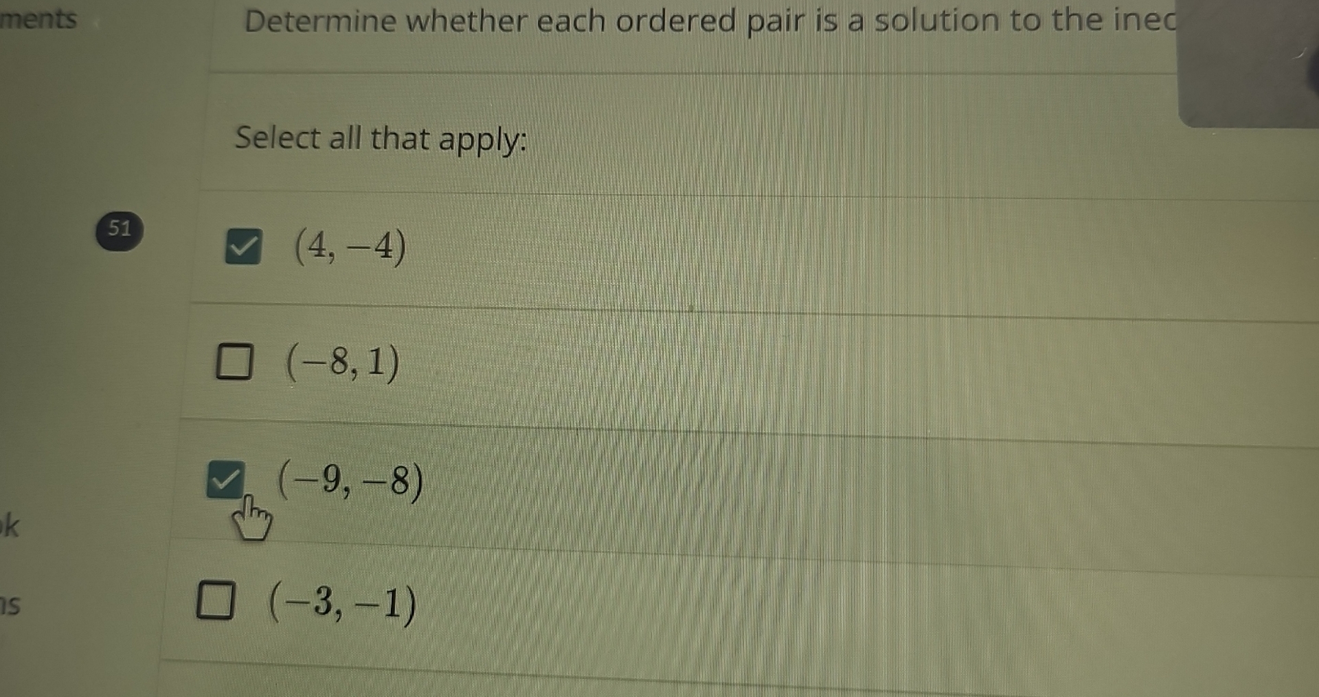 Solved Select all that apply:(51) (4,-4)(-8,1)(-9,-8)(-3,-1) | Chegg.com