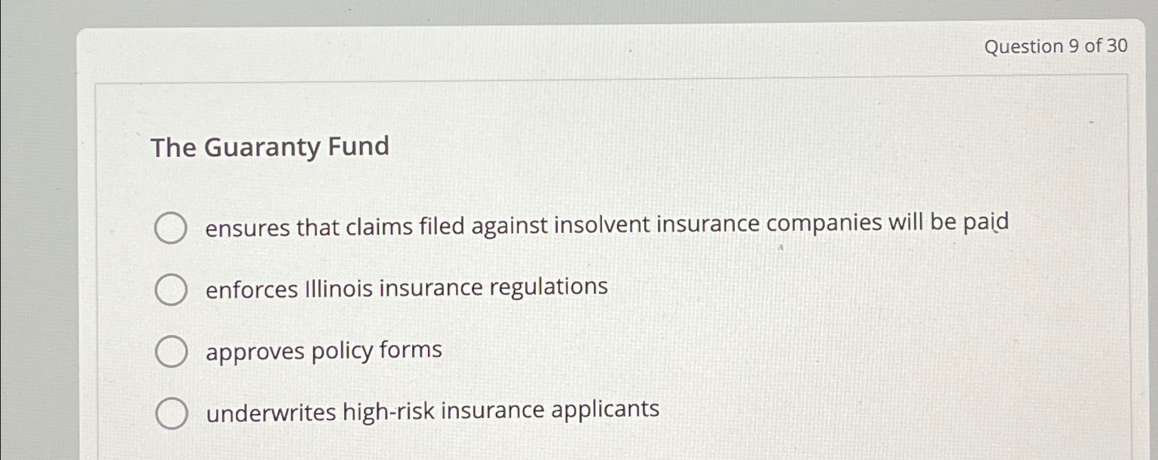 Solved Question 9 ﻿of 30The Guaranty Fundensures that claims | Chegg.com
