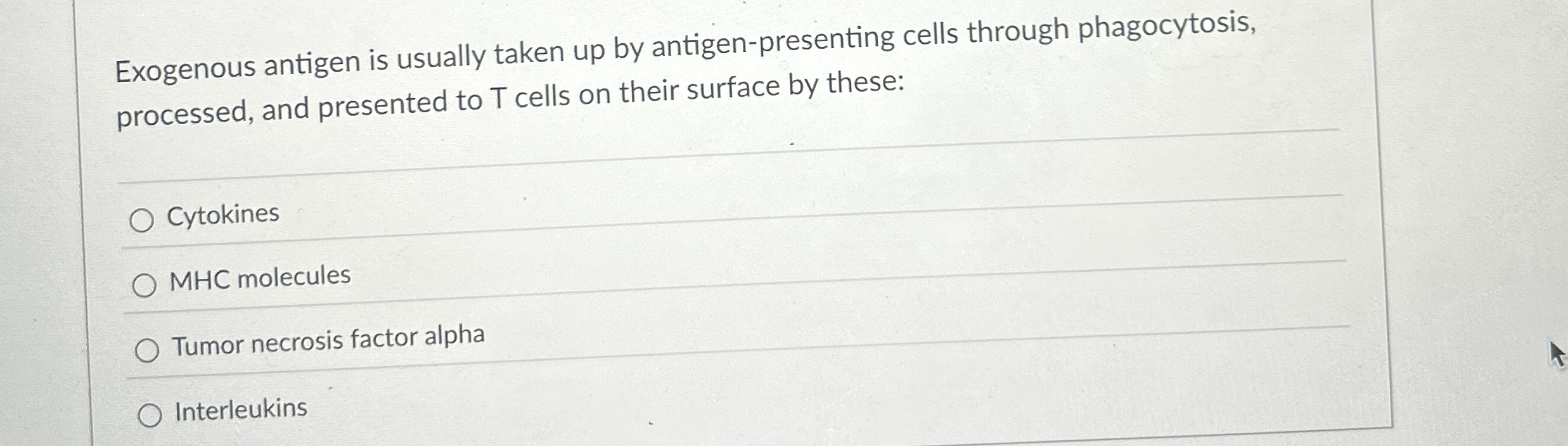 Solved Exogenous antigen is usually taken up by | Chegg.com