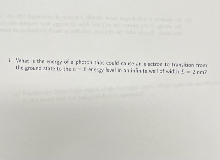 Solved ii. What is the energy of a photon that could cause | Chegg.com
