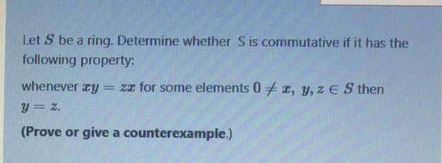 Solved Let S be a ring. Determine whether S is commutative | Chegg.com