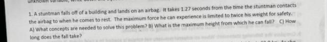 Solved 1. A stuntman falls off of a building and lands on an | Chegg.com