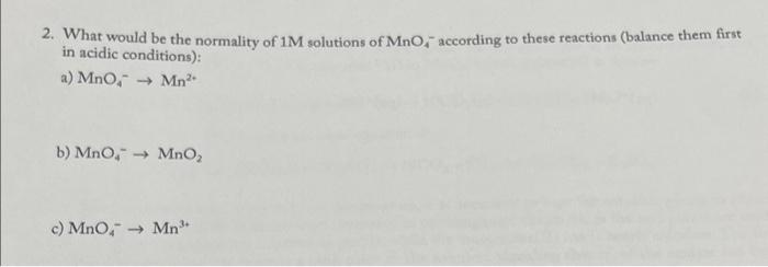 Solved 2. What would be the normality of 1Msolutions of | Chegg.com