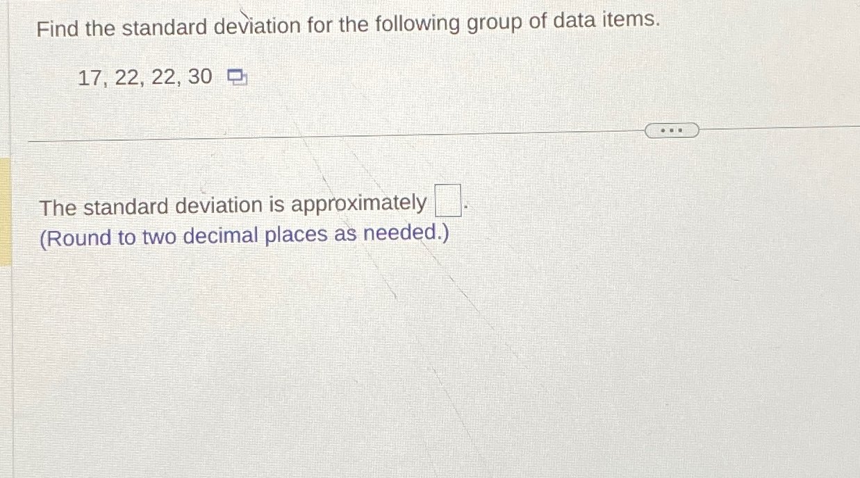 Solved Find the standard deviation for the following group | Chegg.com