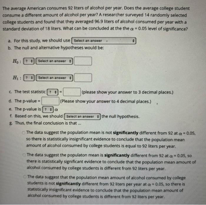 Solved he average American consumes 92 liters of alcohol per | Chegg.com