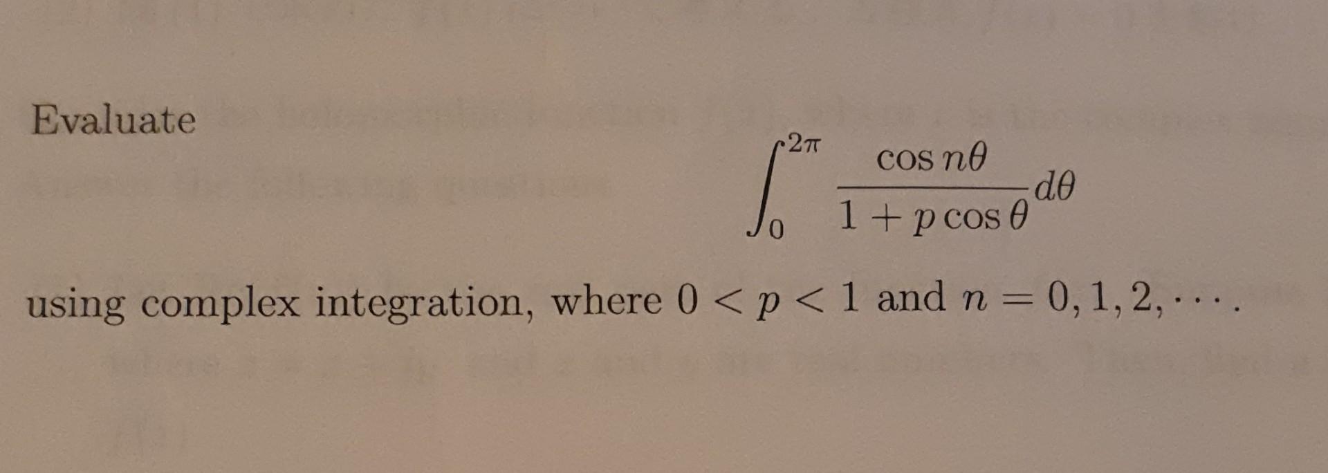 Solved Evaluate 277 COS ne do 1 + p cos e - using complex | Chegg.com