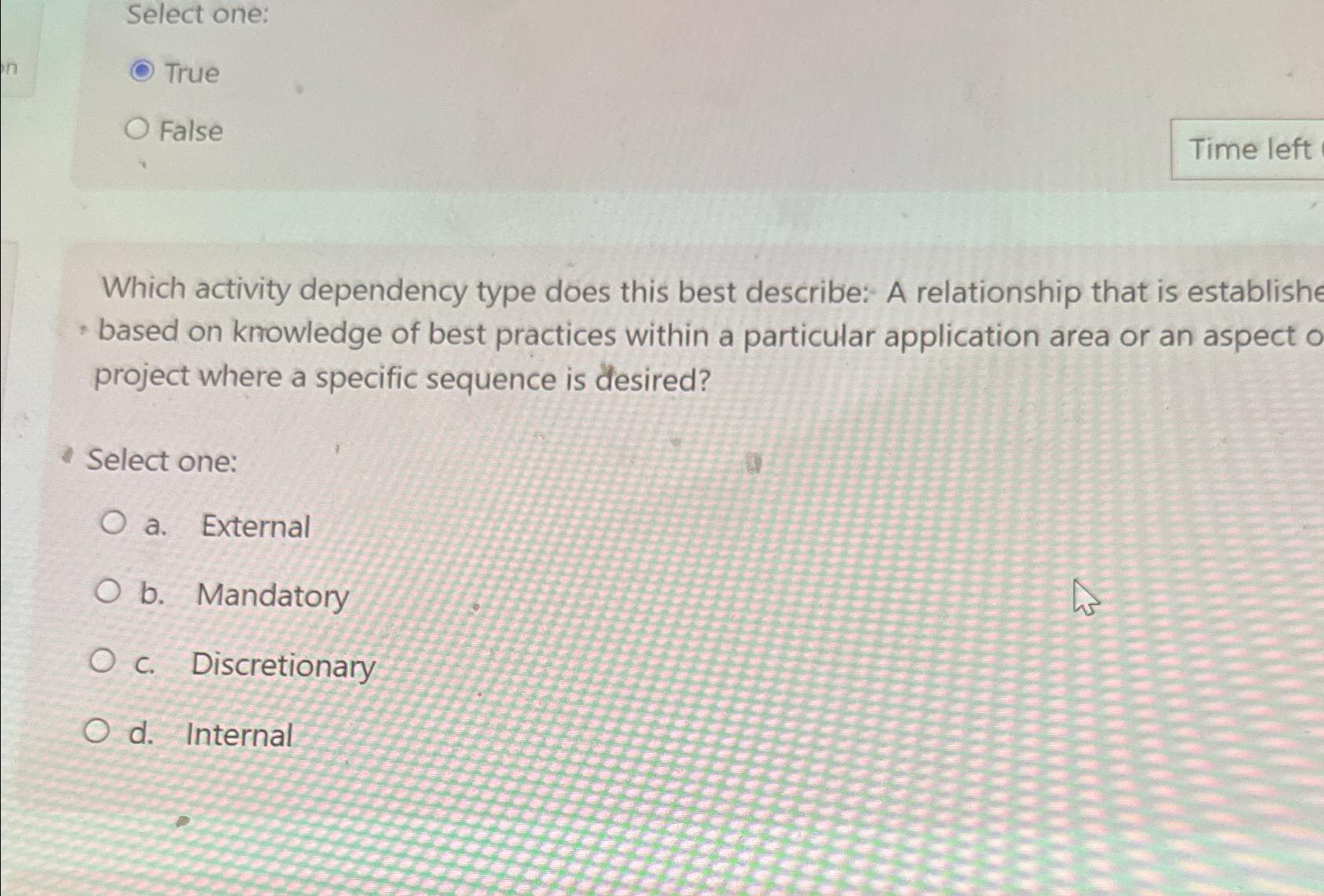 Solved Select one:TrueFalseTime leftWhich activity | Chegg.com