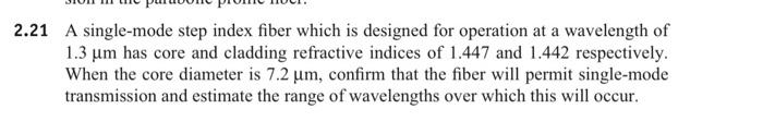 21 A single-mode step index fiber which is designed | Chegg.com