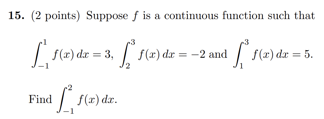 Solved (2 ﻿points) ﻿Suppose f ﻿is a continuous function such | Chegg.com