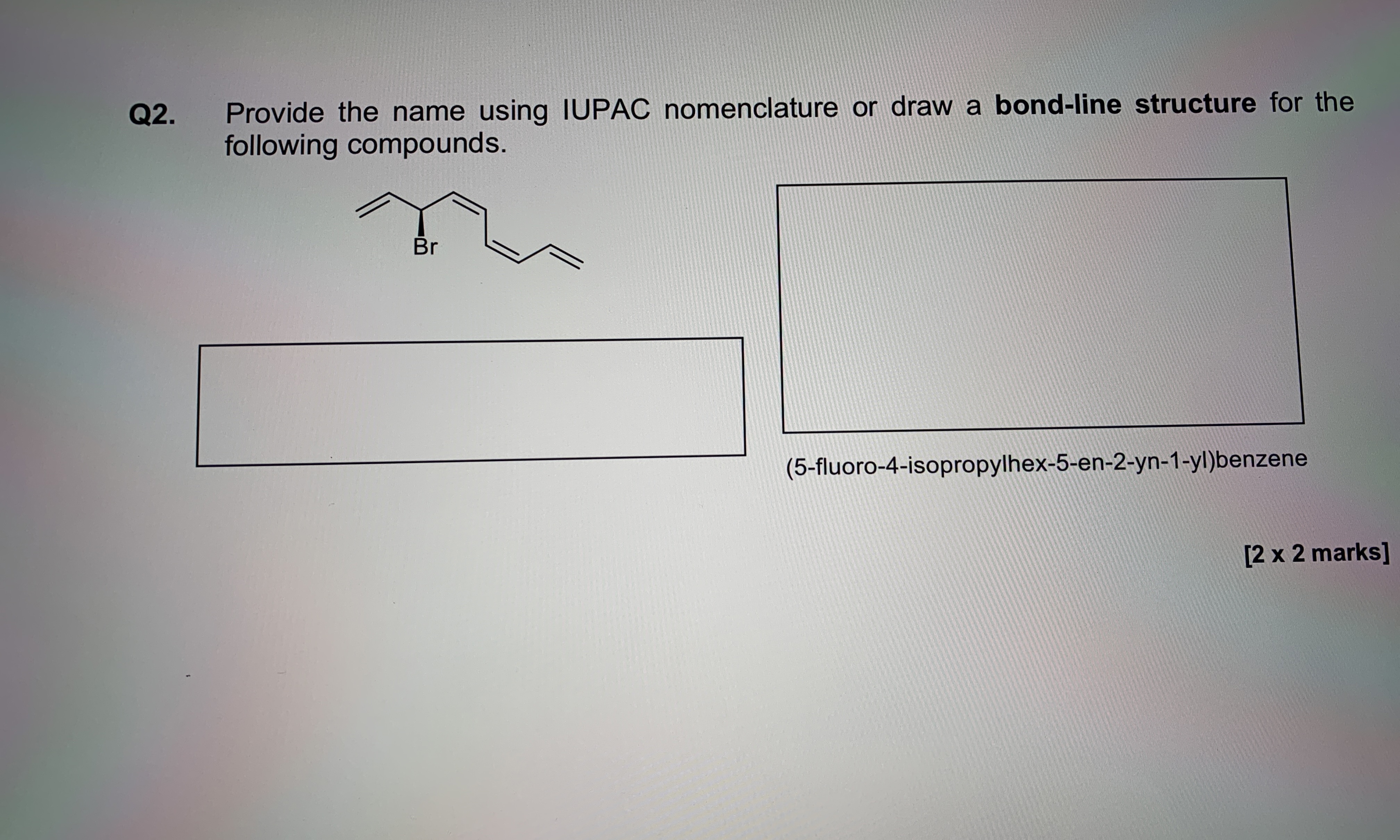 Solved How to solve Q2. ﻿Provide the name using IUPAC | Chegg.com