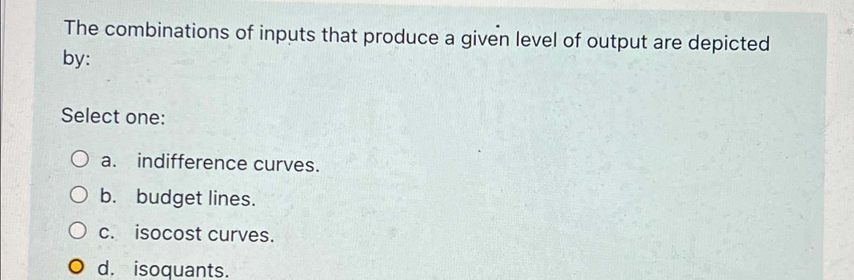 Solved The combinations of inputs that produce a given level | Chegg.com
