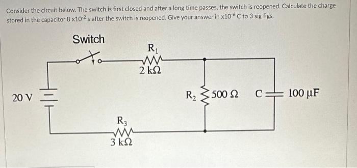 Solved Consider the circuit below. The switch is first | Chegg.com