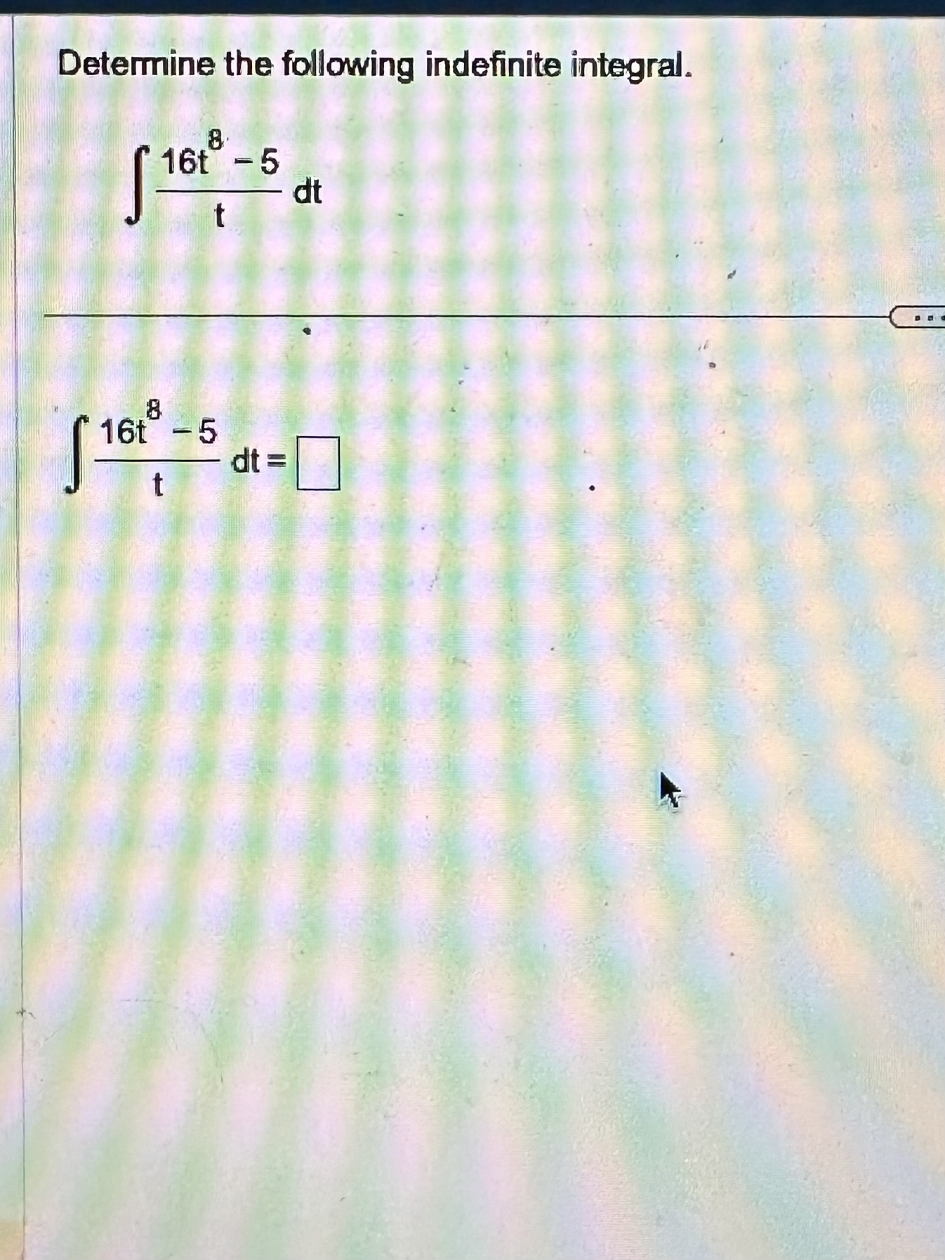 Solved Determine the following indefinite | Chegg.com