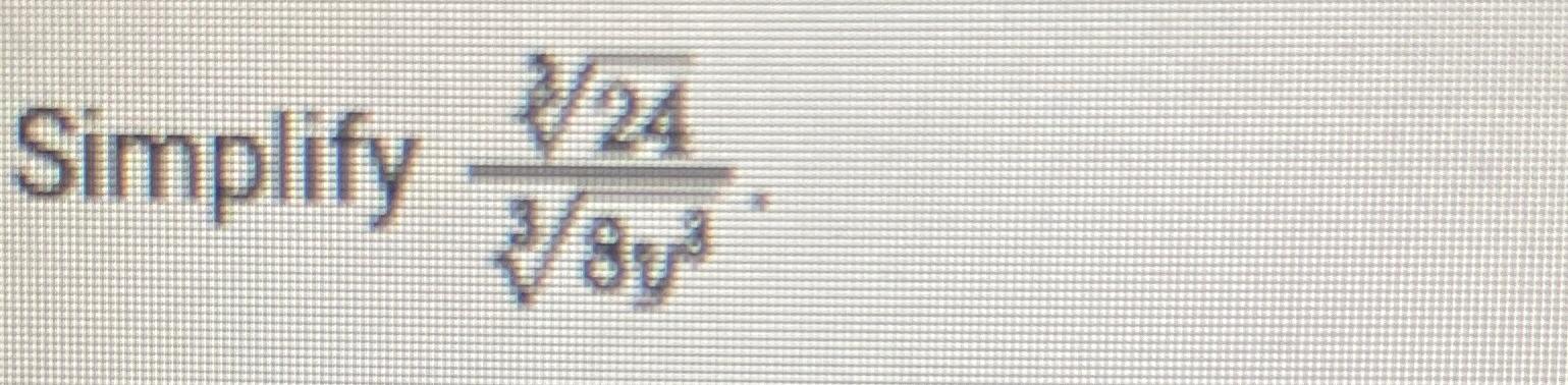 Solved Simplify 2438y33 | Chegg.com