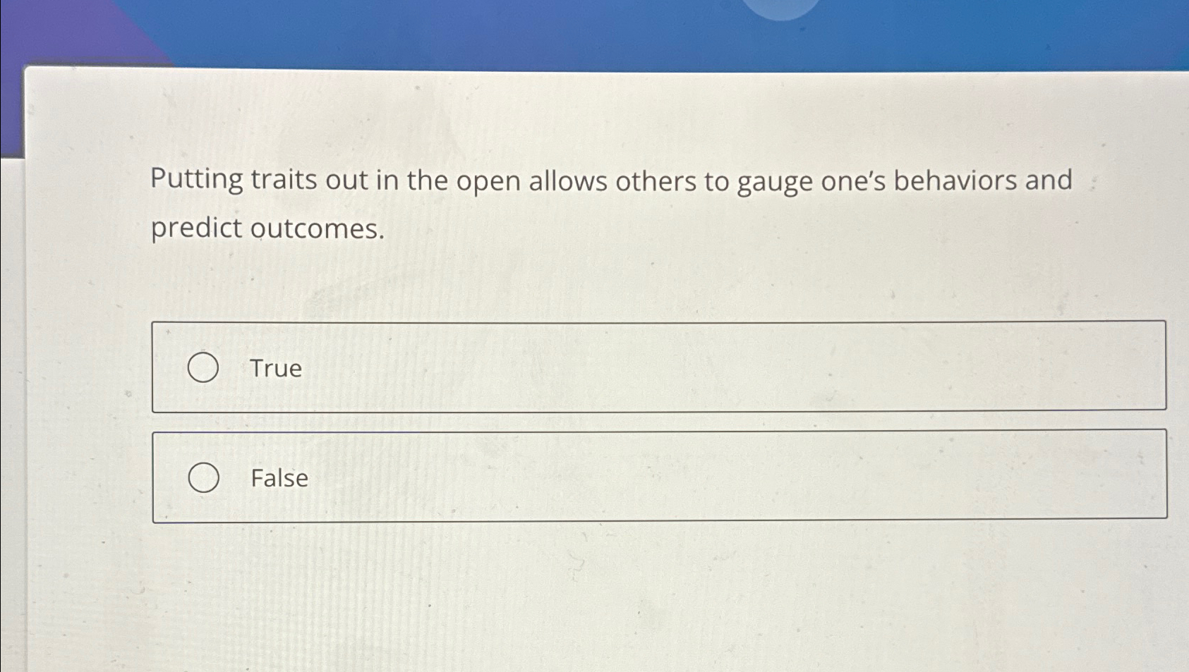 Solved Putting traits out in the open allows others to gauge | Chegg.com