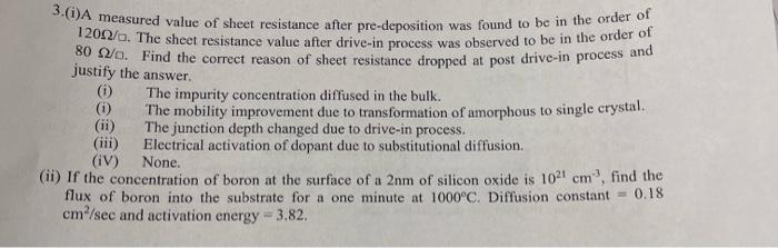 Solved 3.(i)A measured value of sheet resistance after | Chegg.com