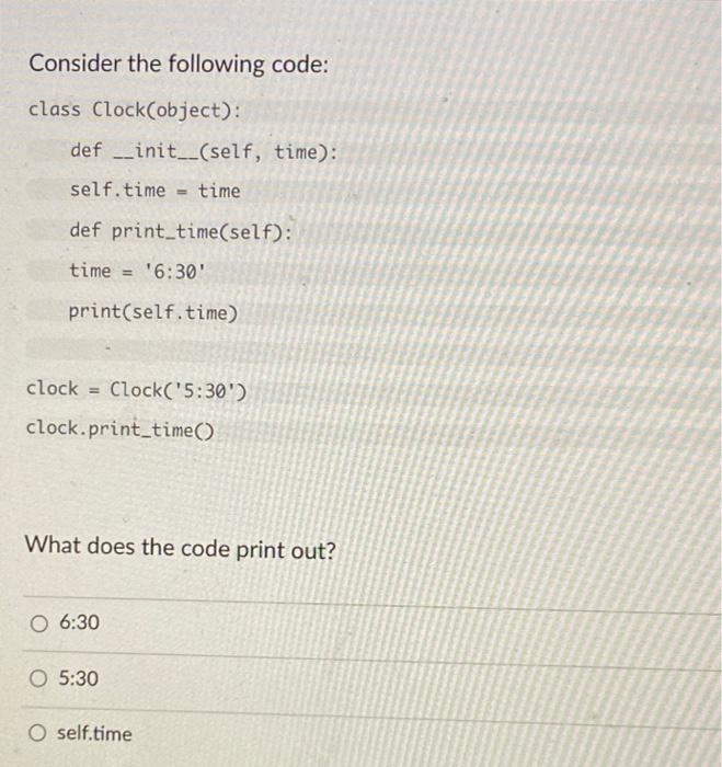 Solved Consider the following code: class Clock(object): def | Chegg.com