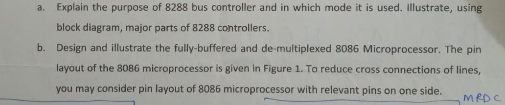 Solved a. Explain the purpose of 8288 bus controller and in | Chegg.com