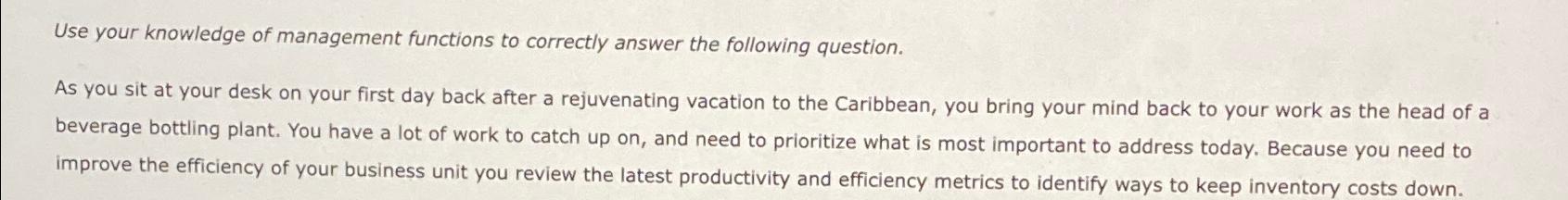 Solved Use your knowledge of management functions to | Chegg.com